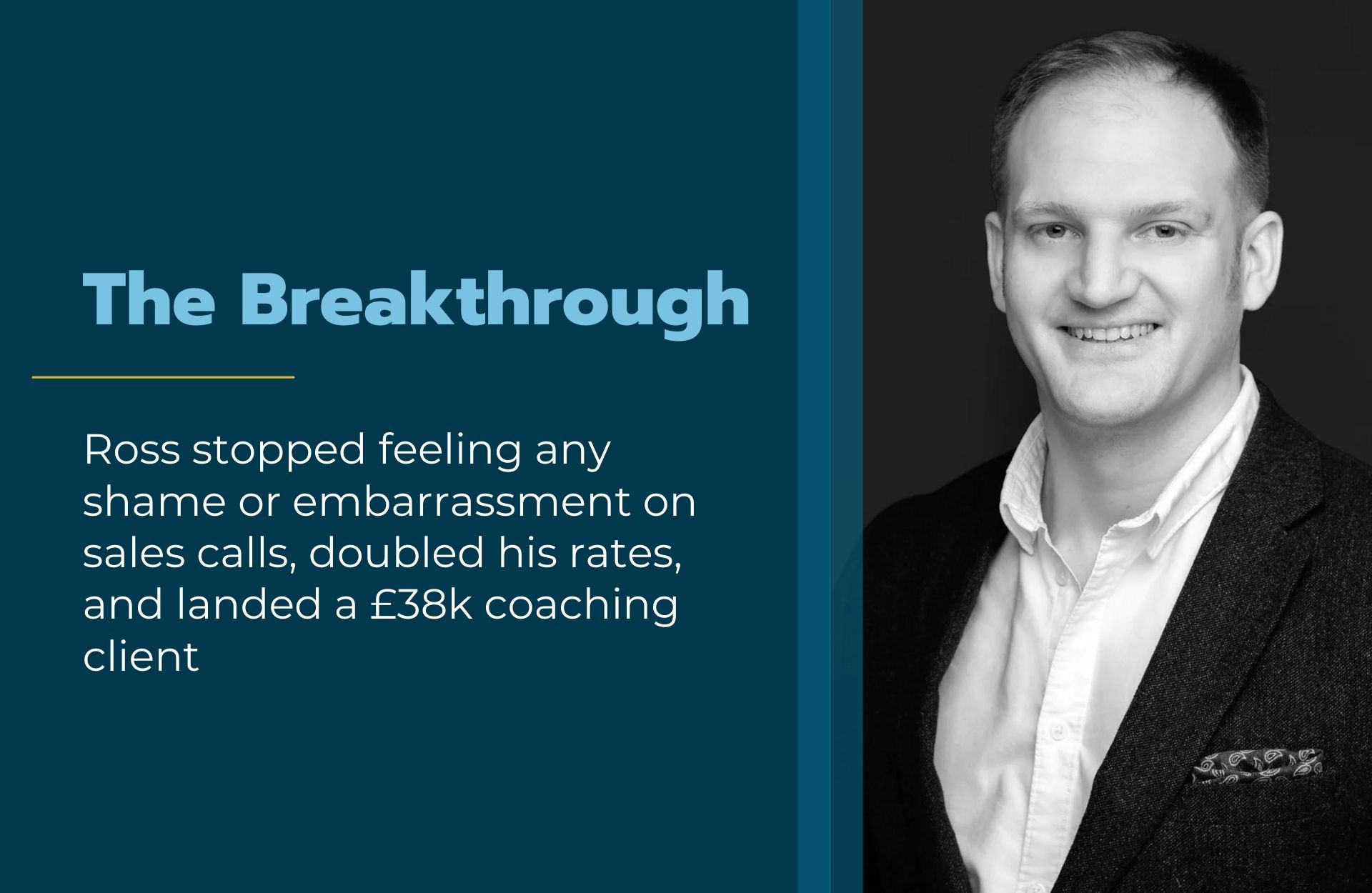 Case Study: Ross Boyd - From embarrassment to a £38k deal - Coaching MBA